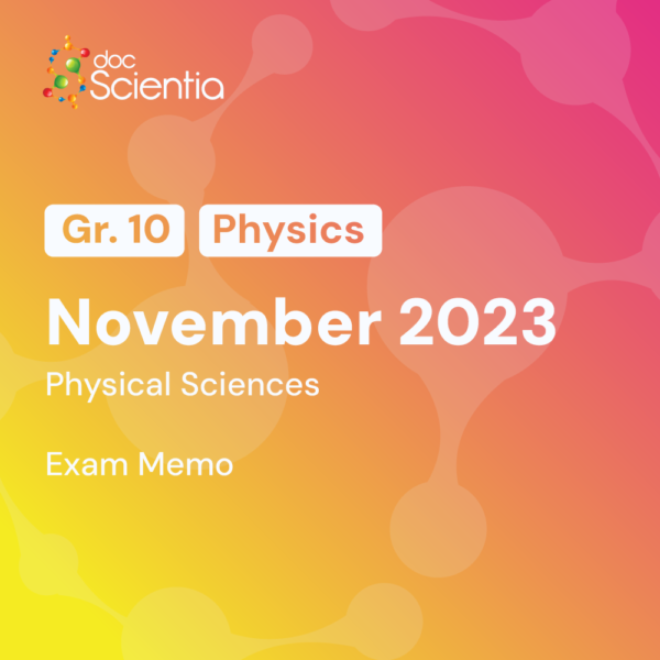 Grade 10 Physical Sciences Physics November Exam Memo 2023 - Doc Scientia