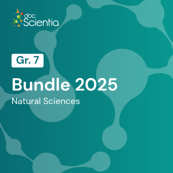 Grade 7 Natural Sciences Bundle 2025 - Doc Scientia