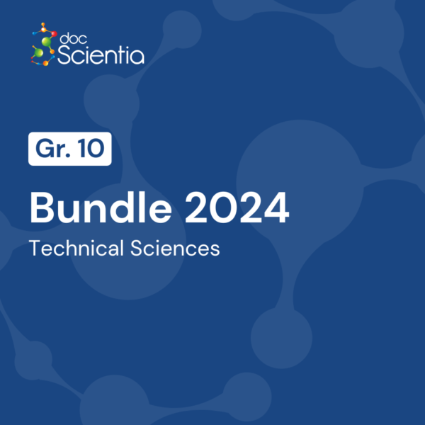 Grade 10 Technical Sciences Bundle 2024 - Doc Scientia